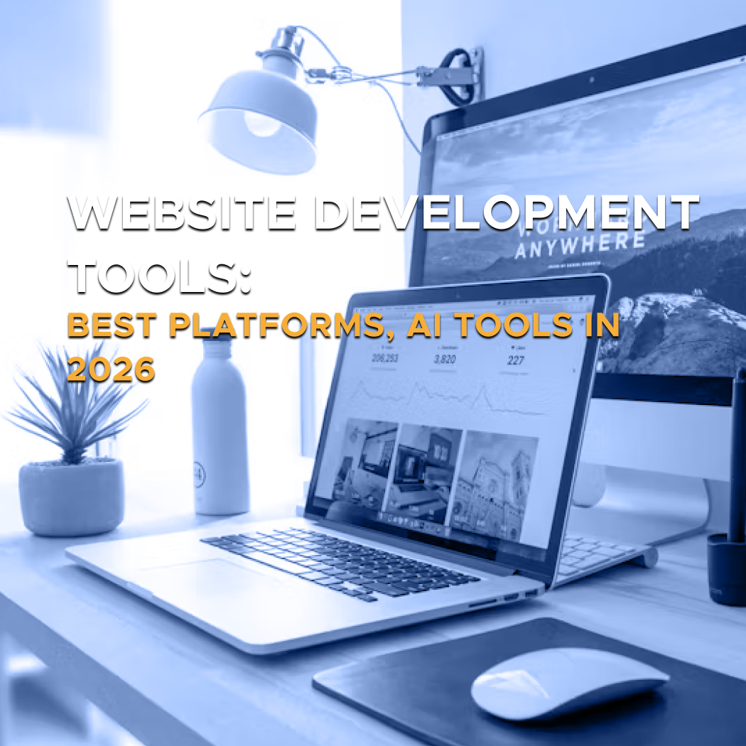 Website Development Tools: Best Platforms, AI Tools in 2026